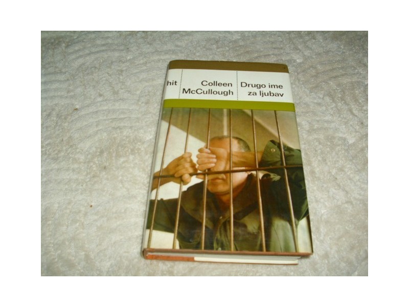 DRUGO IME ZA LJUBAV-Colleen Mc Cullough-(ODLIČNO očuv.)