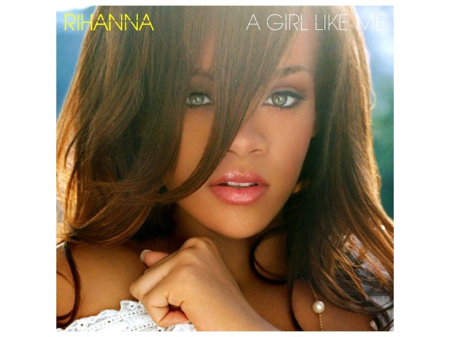 Rihanna - A Girl Like Me