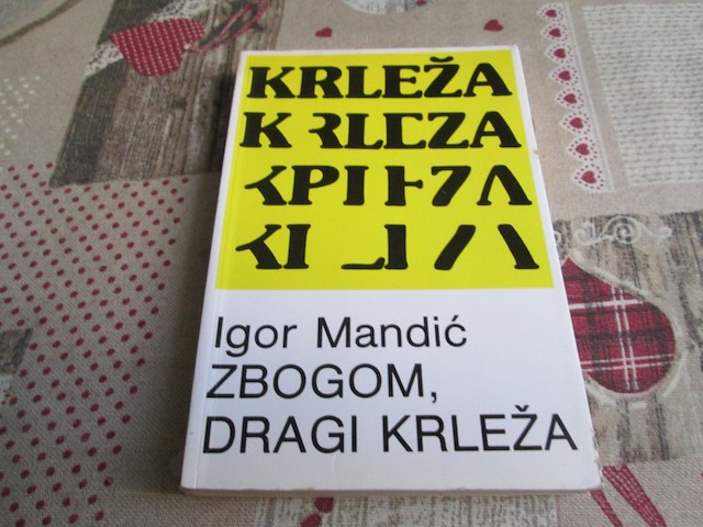 ZBOGOM, DRAGI KRLEŽA - Igor Mandić