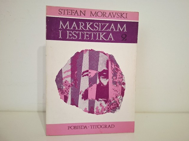 Marksizam i estetika 2   - Stefan Moravski