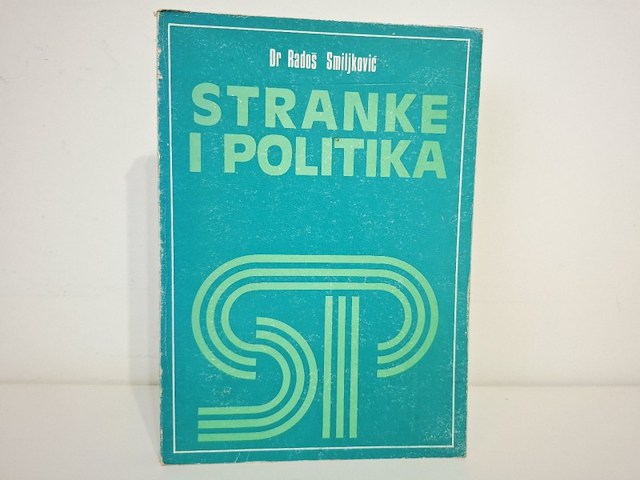 Stranke i politika - Dr Radoš Smiljković