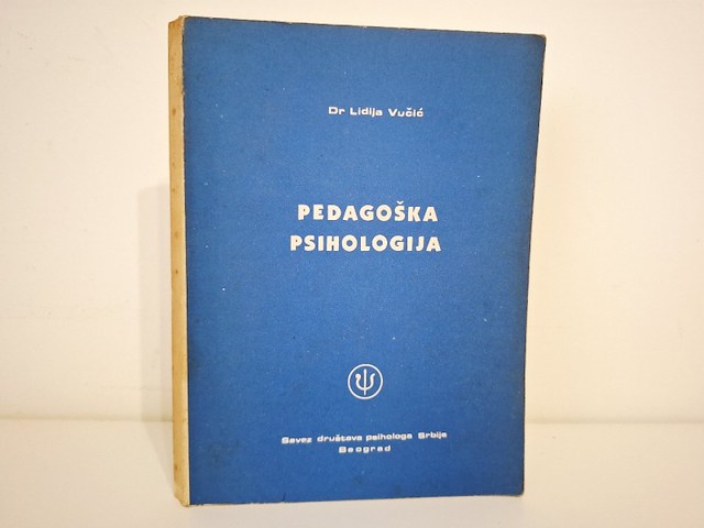 Pedagoška psihologija  - Dr Lidija Vučić
