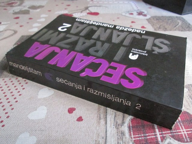 SEĆANJA I RAZMIŠLJANJA 2 - Nadežda Mandeljštam