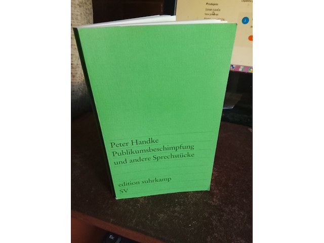 Peter Handke Publikumsbeschimpfung und andere Sprechstü