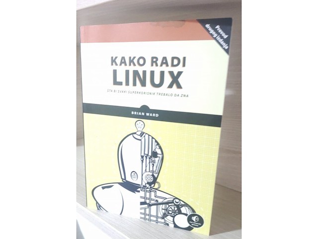Brian Ward ➡️ Kako radi linux ➡️ kao nova