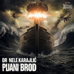Dr Nele karajlić - Pijani Brod (cd)