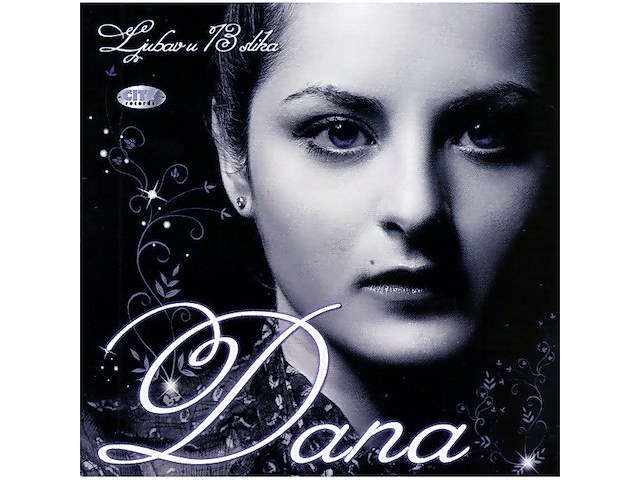 CD: DANA (Karić) - Ljubav u 13 slika (2010) PERFEKTAN