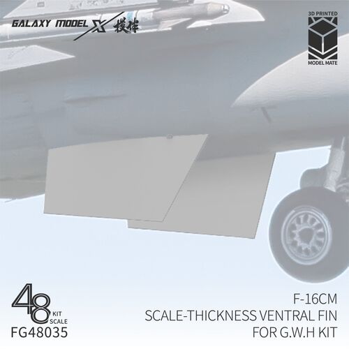 NEW! Galaxy-Model FG48035 F-16 CM - Scale-Thickness Ventral Fin (for GWH Kits/ 3D-Printed)