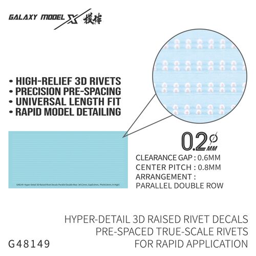 NEW! Galaxy-Model G48149 Hyper-Detail 3D Raised Rivet Decals-Parallel Double Row (dia. 0.2 mm)