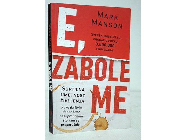 E, ZABOLE ME! - Mark Manson
