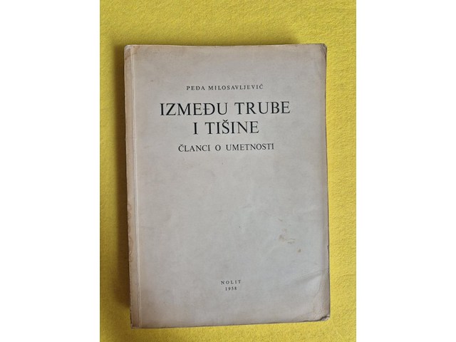Peđa Milosavljenvić - Između trube i tišine
