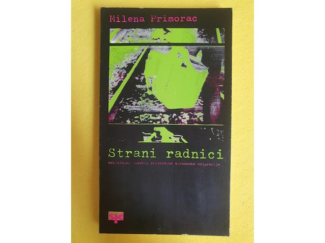 Milena Primorac - Strani radnici