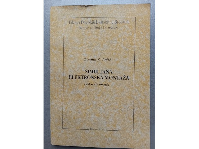 Živojin S Lalić Simultana elektronska montaža