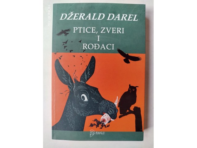 Džerald Darel, PTICE, ZVERI I ROĐACI
