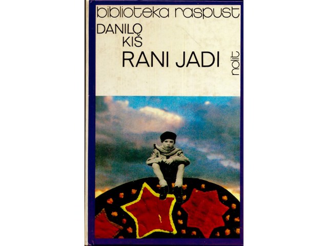 Danilo Kiš - RANI JADI