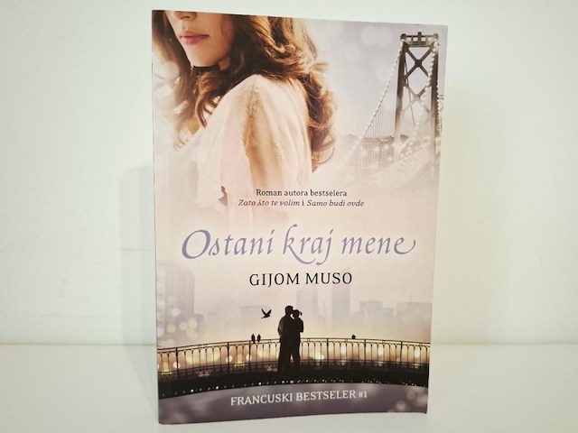 Ostani kraj mene - Gijom Muso