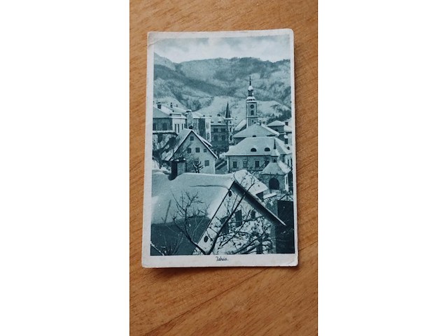 Idria - Idrija - Slovenija - Putovala 1946.g