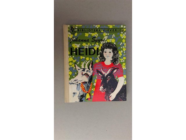 Heidi / Hajdi - Johanna Spyri, Johana Spiri, Retko !!!