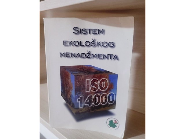 Sistem ekološkog menadzmenta ➡️ ISO 14000