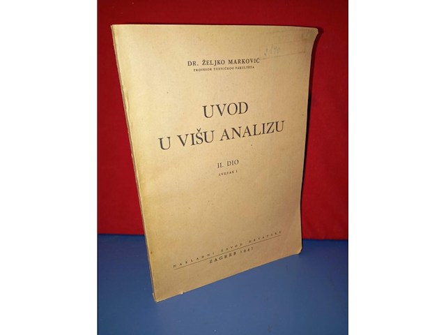 UVOD U VIŠU ANALIZU II - Željko Marković