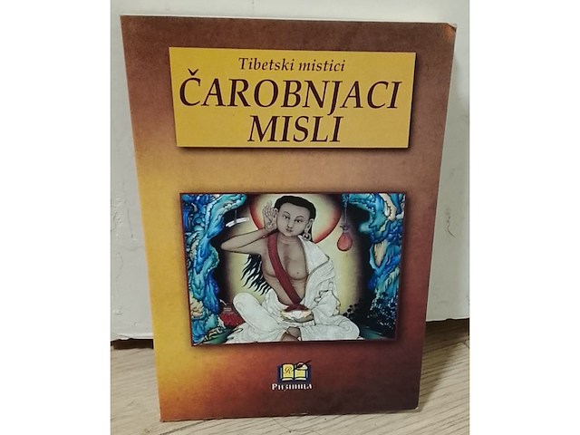 CAROBNJACI MISLI, TIBETANSKI MISTICI