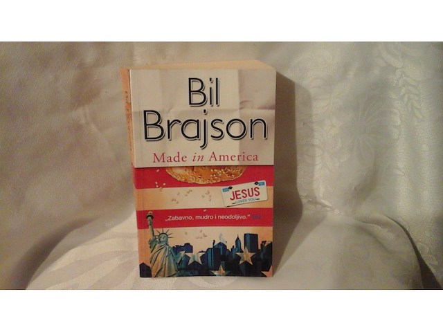 Made in America Bil Brajson