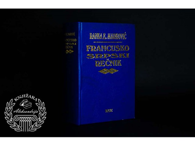 FRANCUSKO SRPSKI REČNIK - Ranka E. Marković