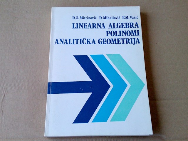mm - LINEARNA ALGEBRA POLINOMI ANALITICKA GEOMETRIJA