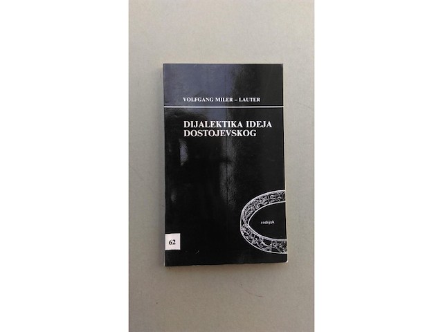 Dijalektika ideja Dostojevskog - Volfgang Miler Lauter