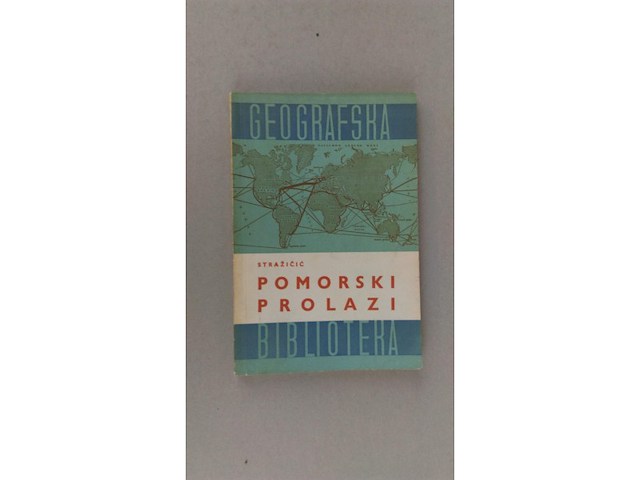 Pomorski prolazi, Ključne tačke svijeta, Nikola Stražič