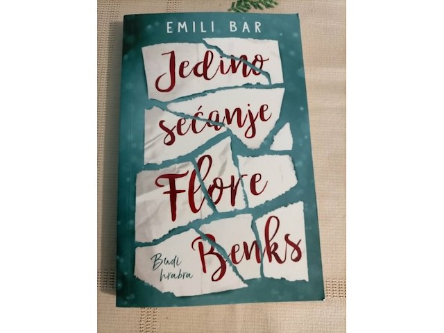Jedino sećanje Flore Benks - Emili Bar