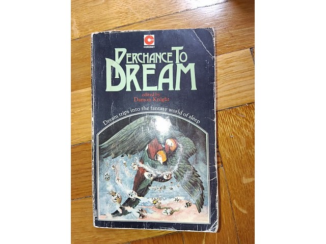 Perchance To Dream - Damon Knight (ed)