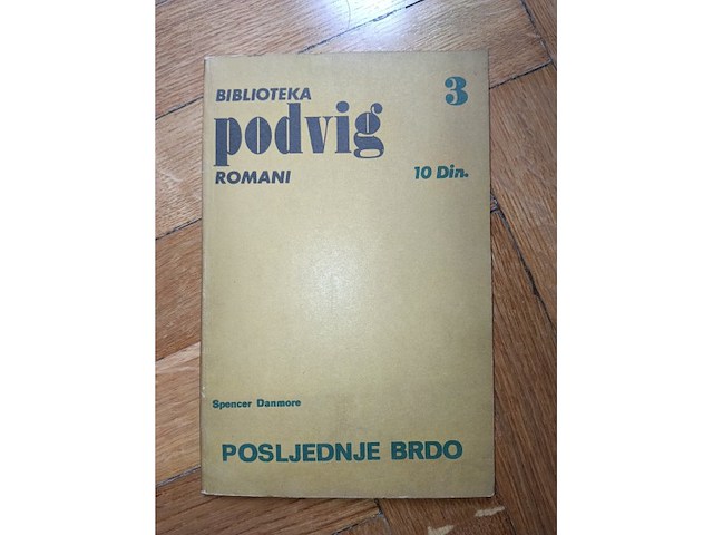 Poslednje brdo - Spencer Danmore - Drugi svetski rat