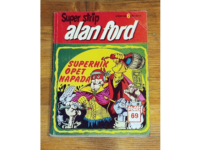 ALAN FORD 69 - SUPERHIK OPET NAPADA