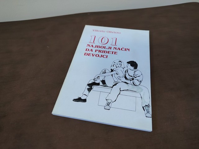 Vittorio Oliviero - 101 najbolji nacin da pridjete devo