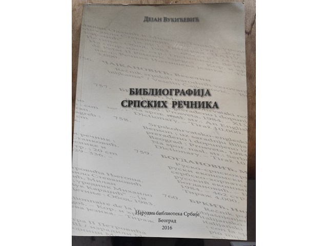 BIBLIOGRAFIJA SRPSKIH REČNIKA - Dejan Vukičević