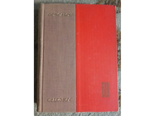 Ivan A. Gončarov - OBLOMOV (prevod Iso Velikanović)