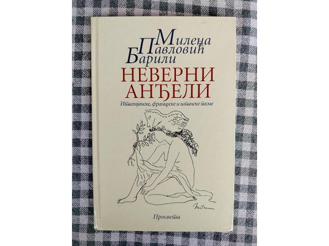 Neverni andjeli - Milena Pavlovic Barili