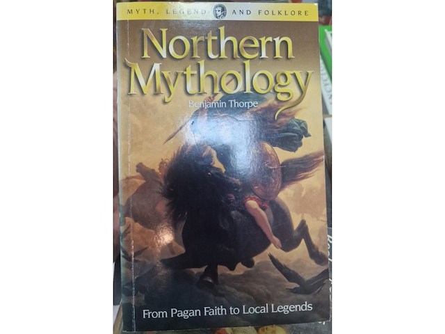 Benjamin Thorpe - Northern Mythology