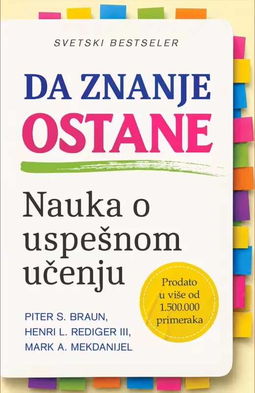DA ZNANJE OSTANE Nauka o uspešnom učenju