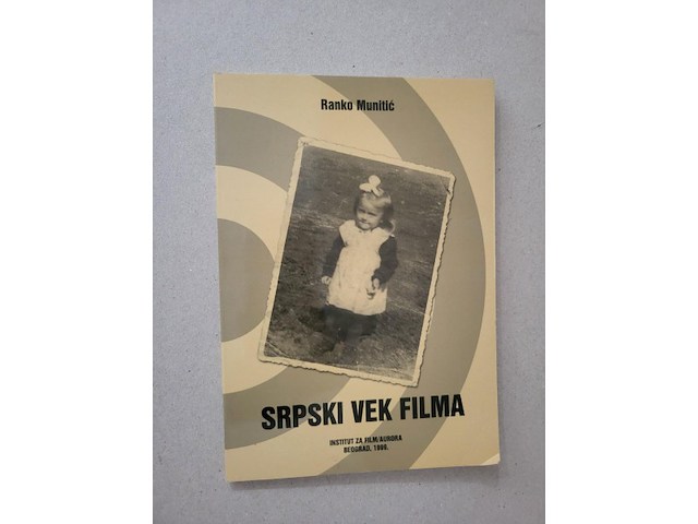 Srpski vek filma - Ranko Munitić