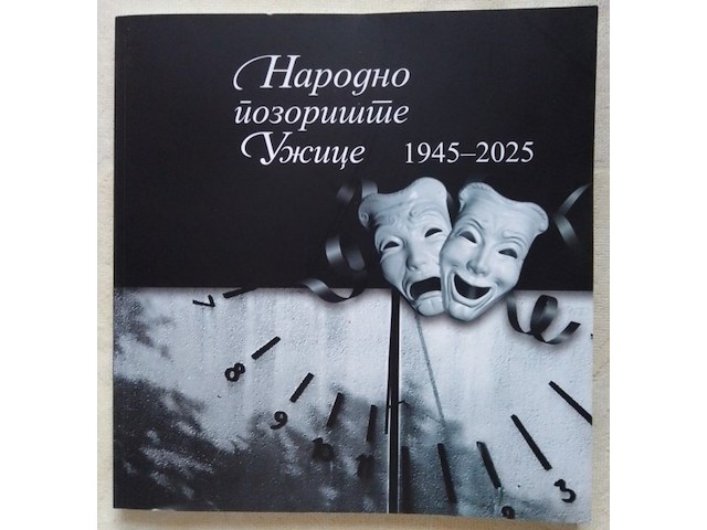Narodno pozorište Užice 1945 - 2025