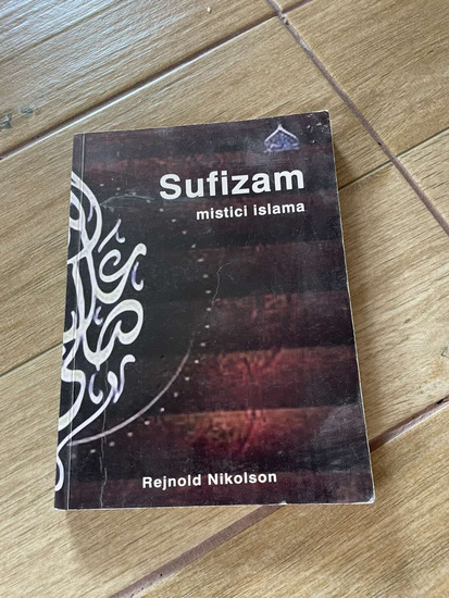 Sufizam – mistici islama - Rejnold Nikolson