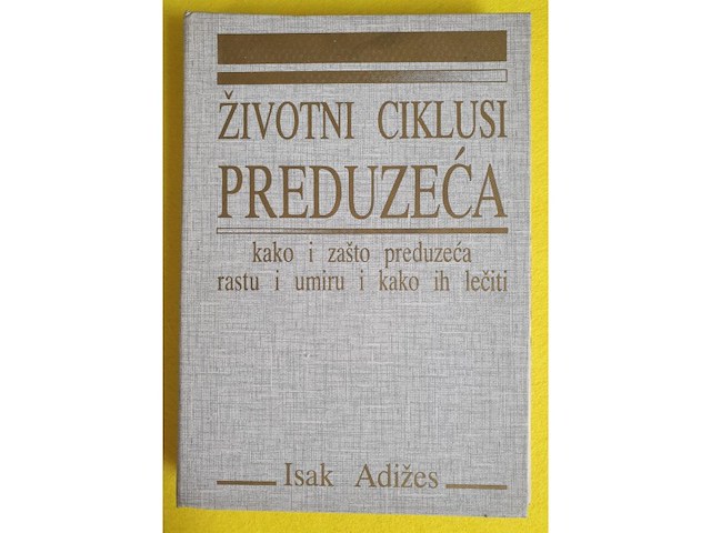 Isak Adižes - Životni ciklusi preduzeća