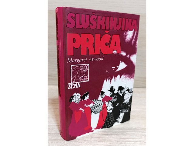 SLUSKINJINA PRICA- Margaret Atwood