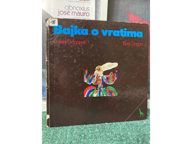 Danijel Dragojević i Boris Dogan BAJKA O VRATIMA