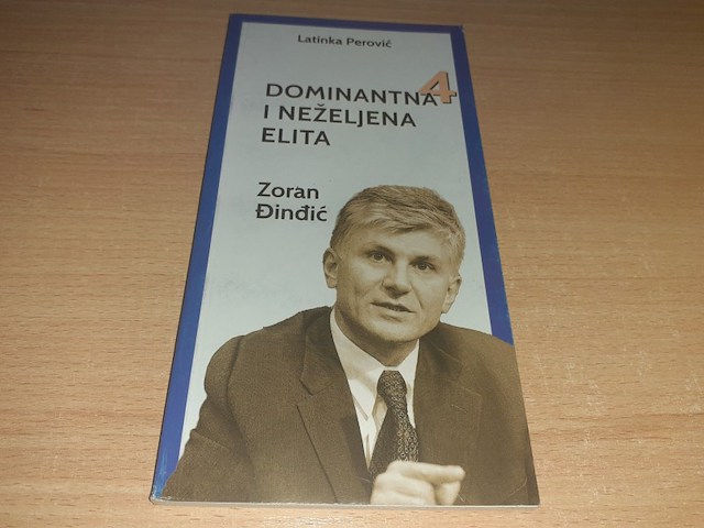 LATINKA PEROVIĆ - DOMINANTNA I NEŽELJENA ELITA 4