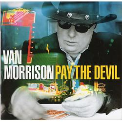 Van Morrison - Pay The Devil (cd)