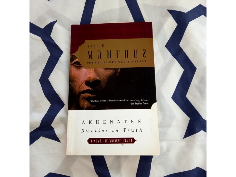 NAGUIB MAHFOUZ- AKHENATEN dweller in truth