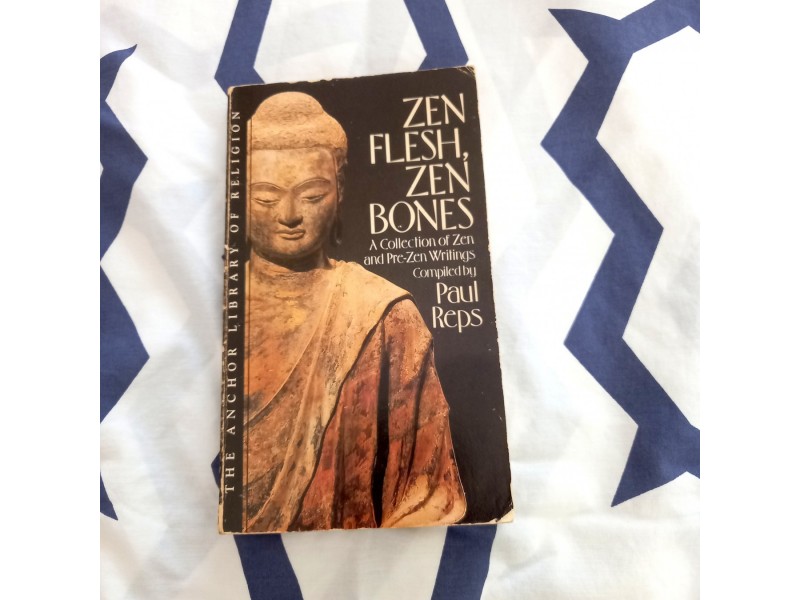 ZEN FLESH,ZEN BONES - COMPILED BY PAUL REPS